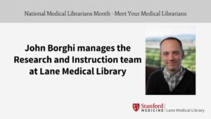 John Manages the Research and Instruction Team | Lane Library Blog